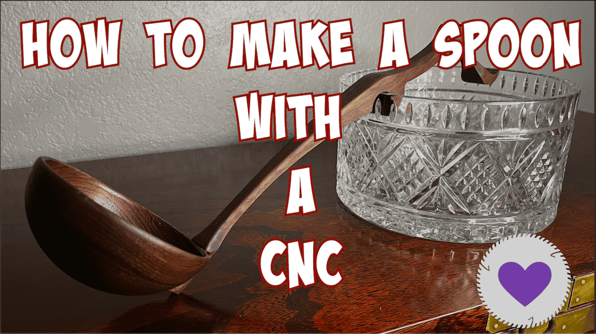 How To Make A Spoon With CNC - Hill Country CNC & Woodworking